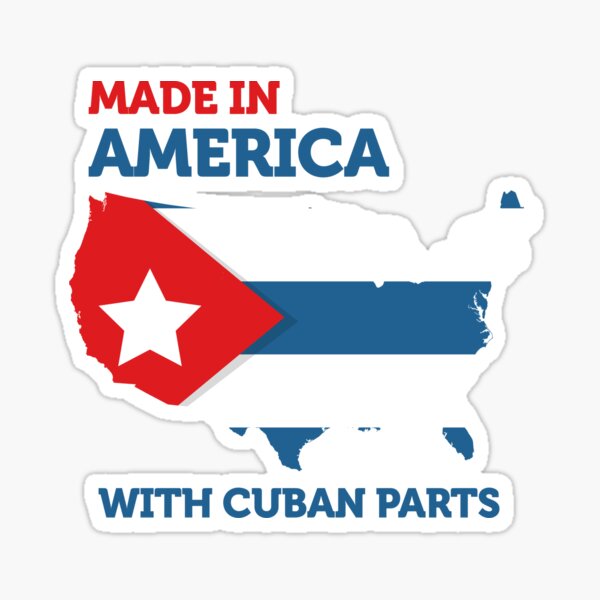 "Made in America With Cuban Parts Cuba USA Gifts Funny. " Sticker for ...