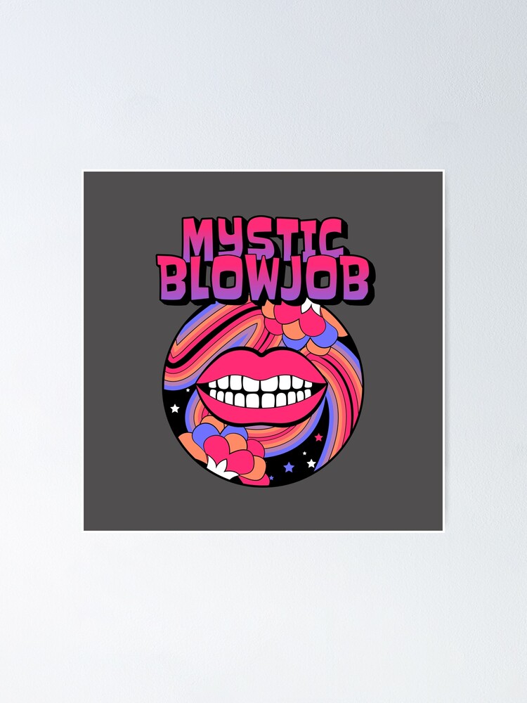 Mystick Blowjob Funny Retro Vintage Design Poster By Pabscellaneous
