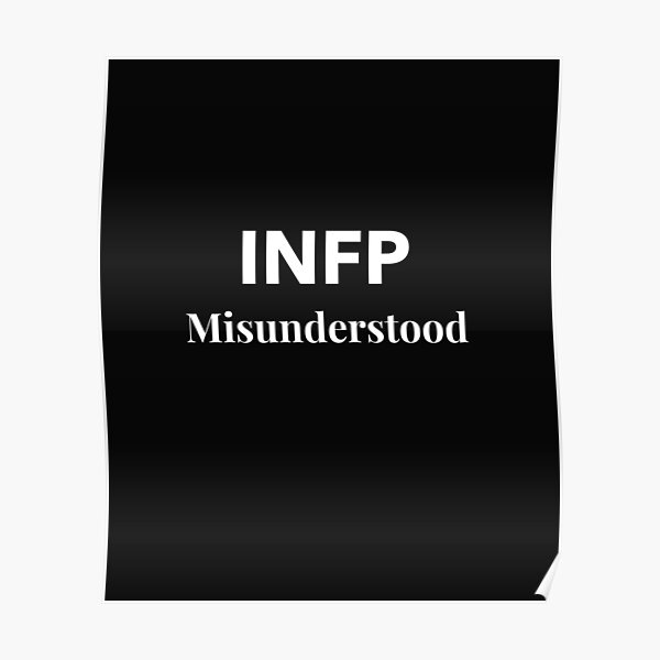 "INFP Misunderstood" Poster for Sale by solointrovert | Redbubble