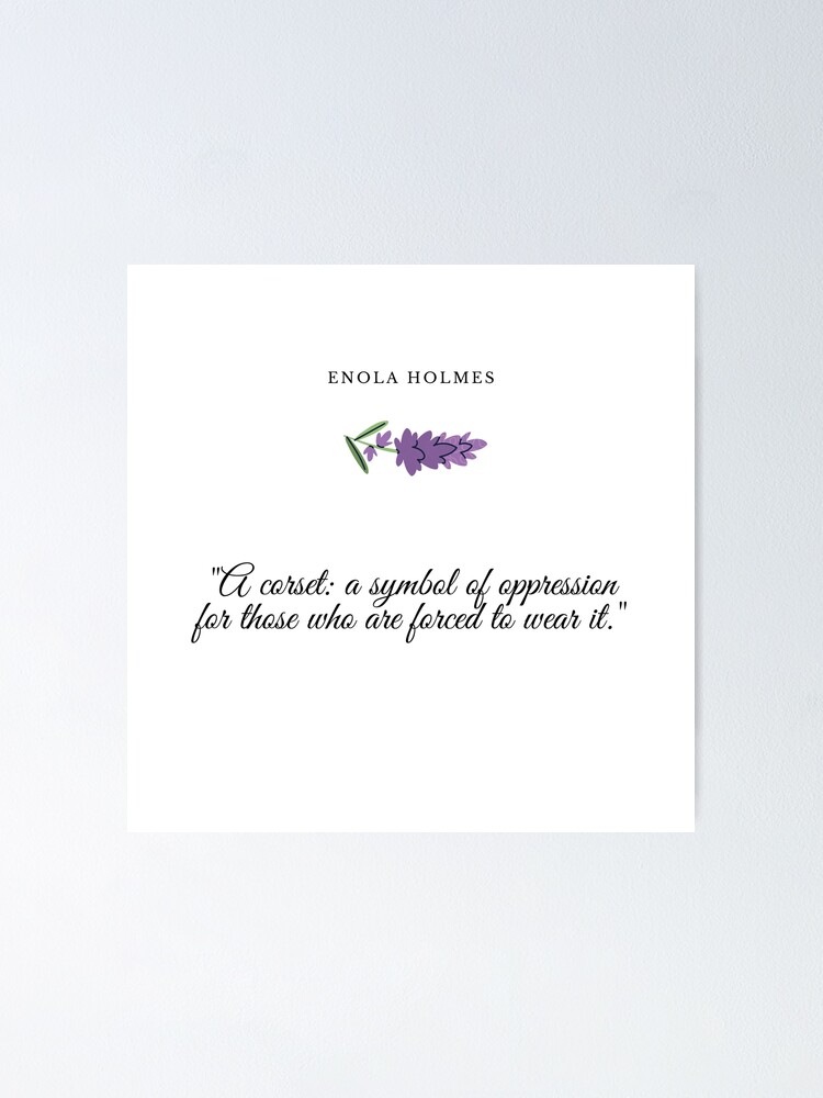 "Enola Holmes movie quotes" Poster by chulitad | Redbubble