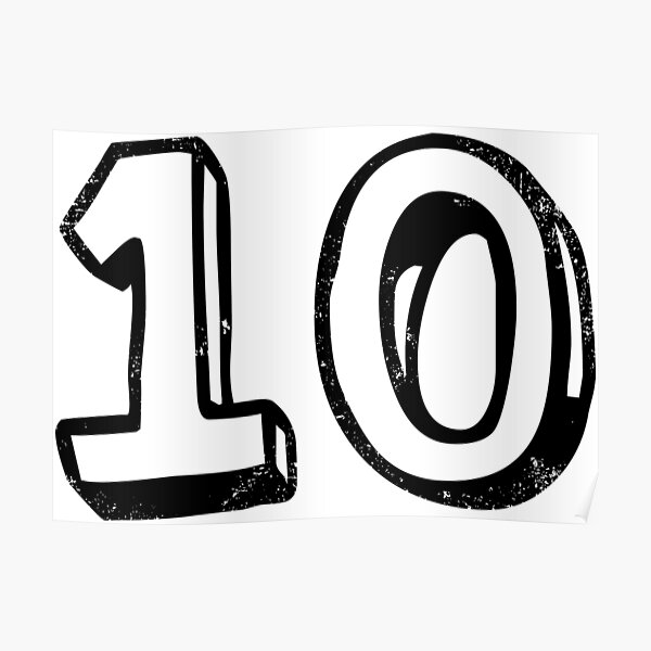 "Ten the number 10 in fun font for people who love ten" Poster for Sale ...