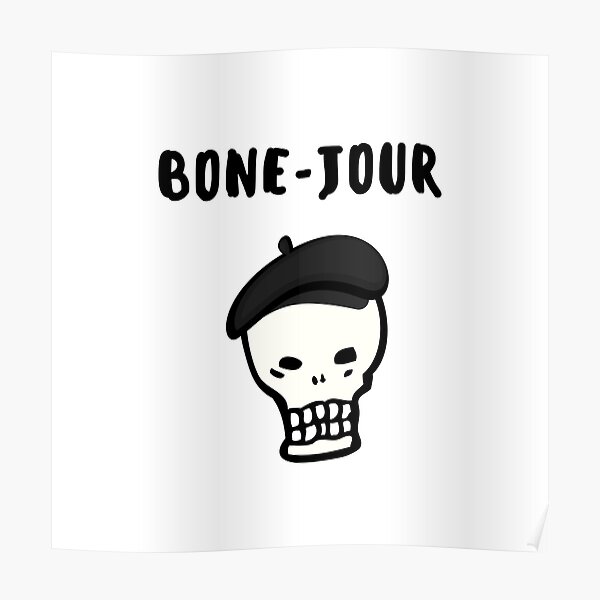 "Bone Jour Halloween" Poster by inspiredtiger | Redbubble