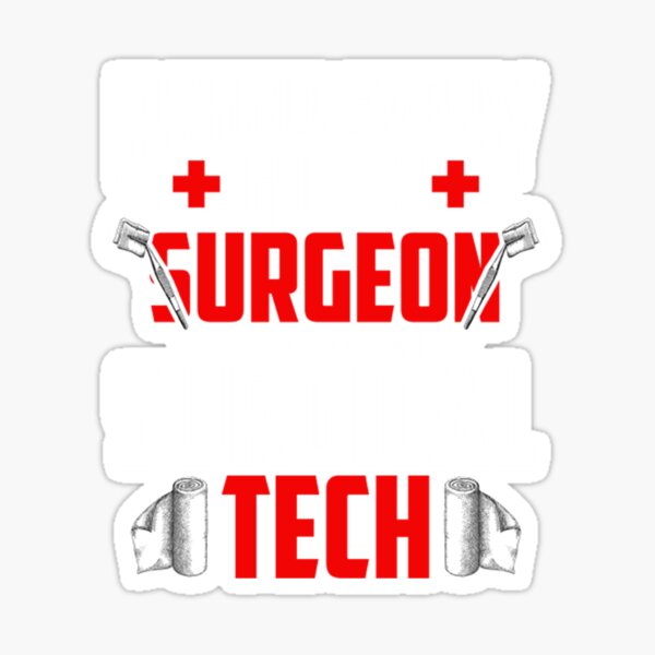 Surgical Tech Stickers | Redbubble