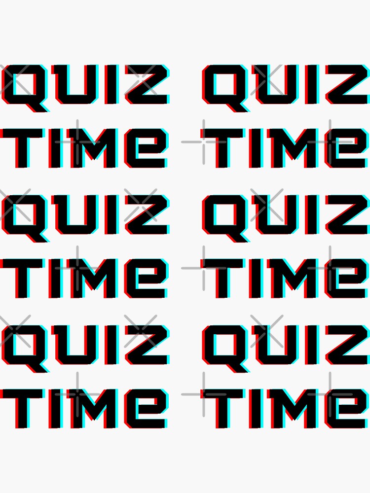 "Quiz Time!" Sticker for Sale by R-reflections | Redbubble