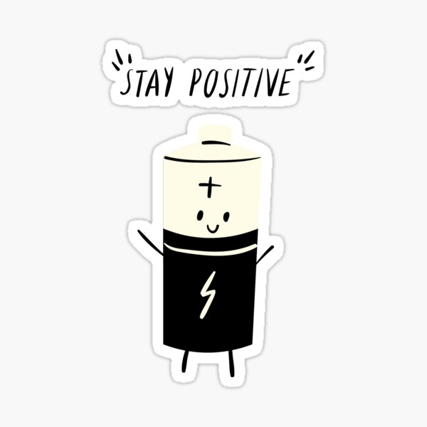 "Stay Positive | Funny Battery" Sticker for Sale by Ricsclothingco ...