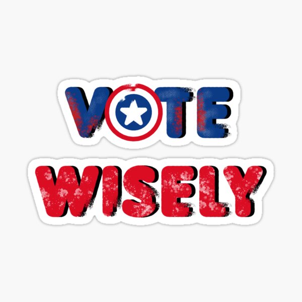 Vote Wisely Stickers | Redbubble