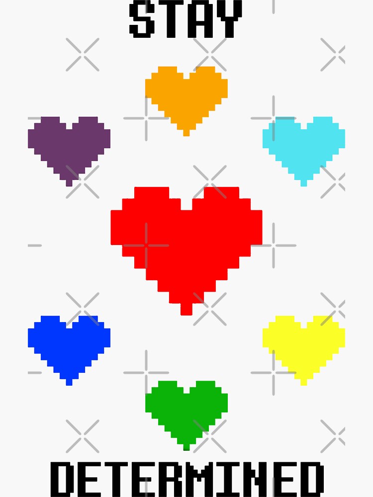 "Stay Determined!" Sticker by Tigerparadise | Redbubble