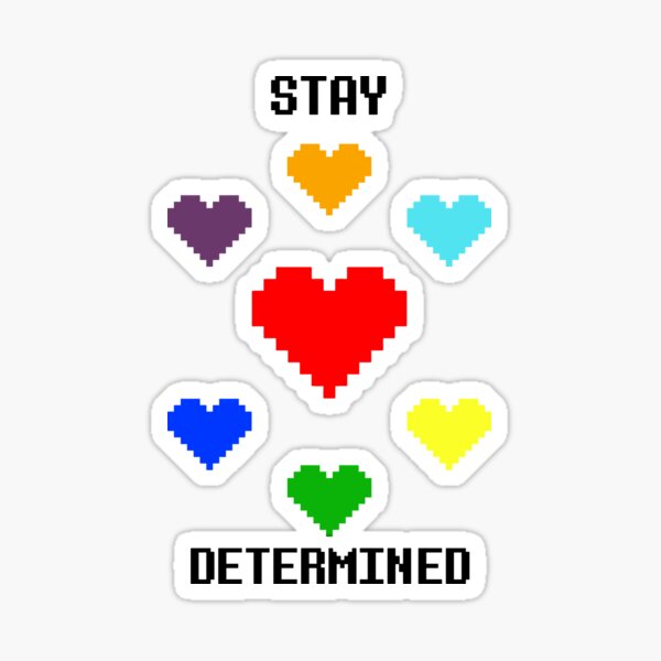 "Stay Determined!" Sticker by Tigerparadise | Redbubble