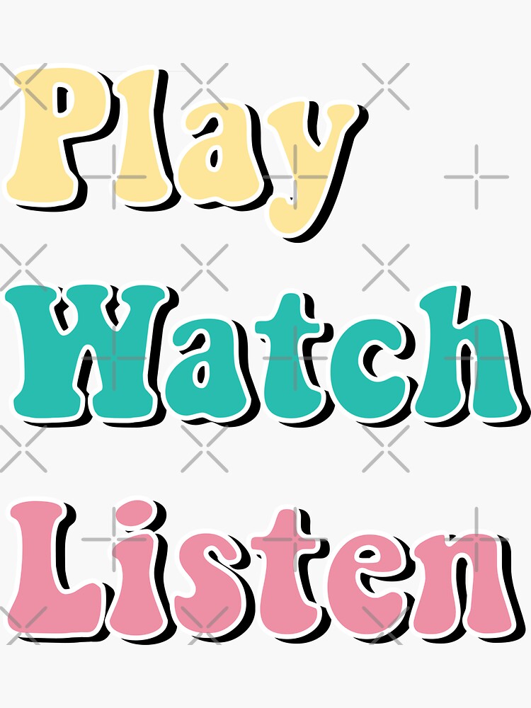 "Play Watch Listen" Sticker for Sale by julismerch | Redbubble
