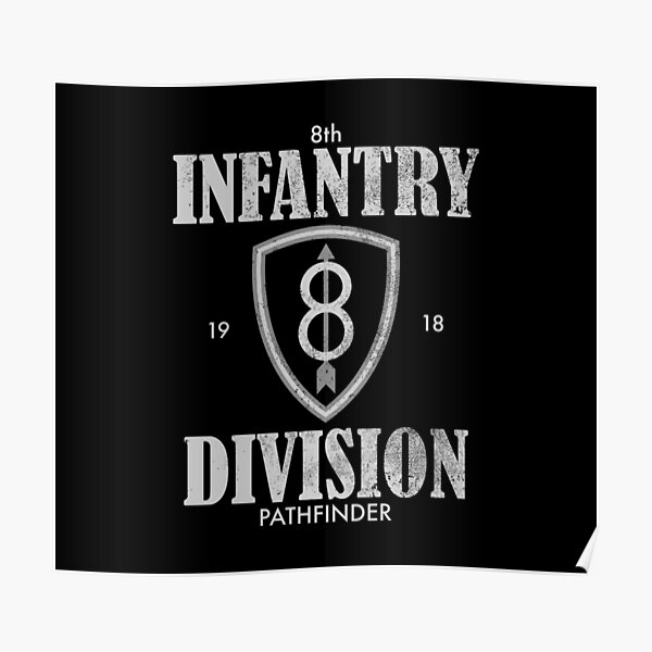"8th Infantry Division (distressed)" Poster for Sale by StrongVlad ...