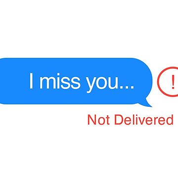 "I miss you not delivered message" Stickerundefined by Rouuutaro ...