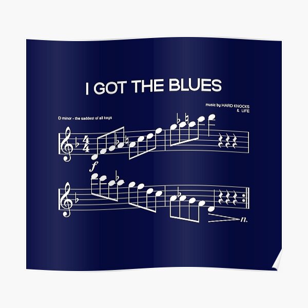 "I Got The Blues D Minor Piano Music Scale - The Saddest Key" Poster by ...