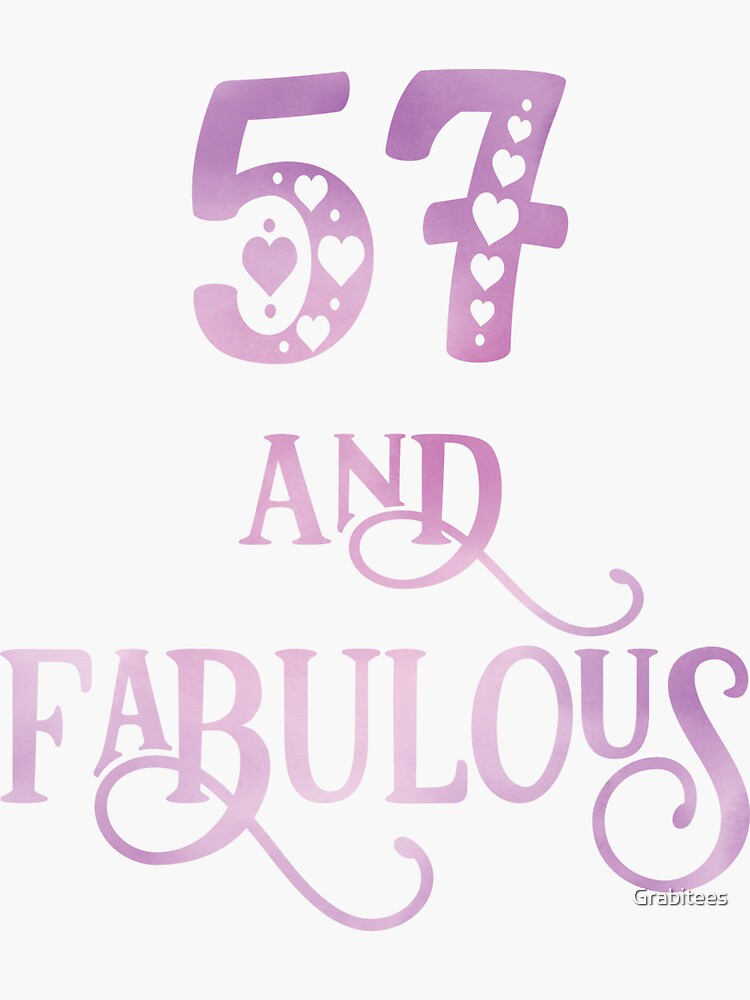 "Women 57 Years Old And Fabulous 57th Birthday Party design" Sticker by ...