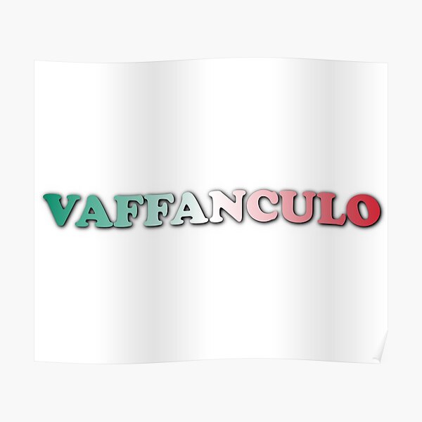"Vaffanculo word in tricolor (tricolore)" Poster by garotart | Redbubble