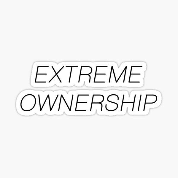 "Extreme Ownership" Sticker for Sale by Veens | Redbubble