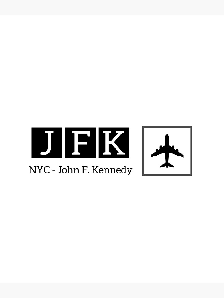"JFK - John F. Kennedy Airport" Poster by ClassyGeek1 | Redbubble