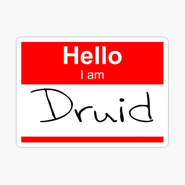 "Hello I am Druid Name Tag" Sticker for Sale by SaltMarshall | Redbubble