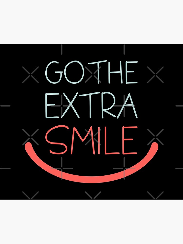 "Go The Extra Smile - Color" Poster by BrianSmith84 | Redbubble