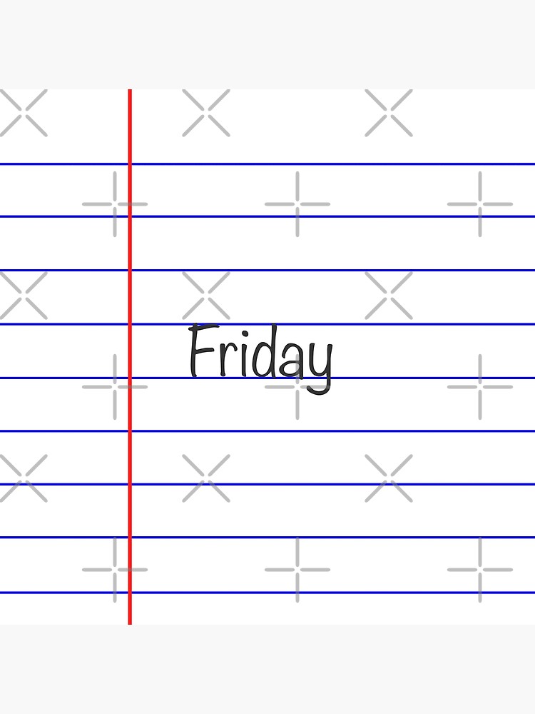 "Friday - Lined Paper" Poster for Sale by Jocelyn Sperduto Art | Redbubble