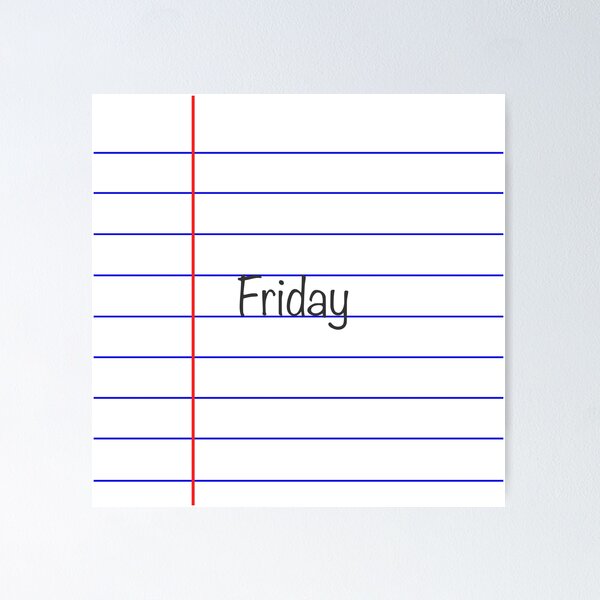 "Friday - Lined Paper" Poster for Sale by Jocelyn Sperduto Art | Redbubble