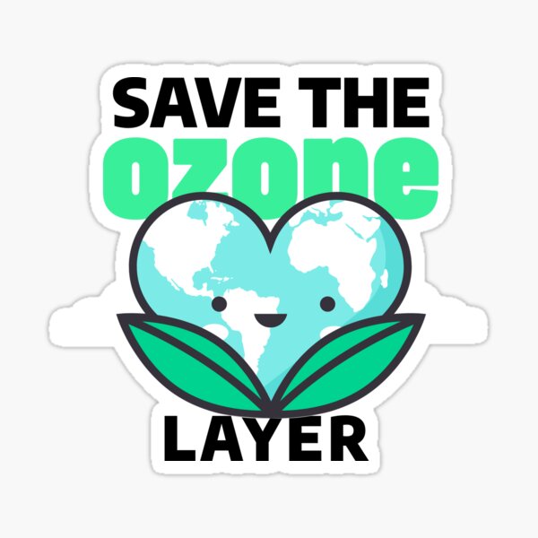 "Save the Ozone Layer" Sticker for Sale by Widisp | Redbubble
