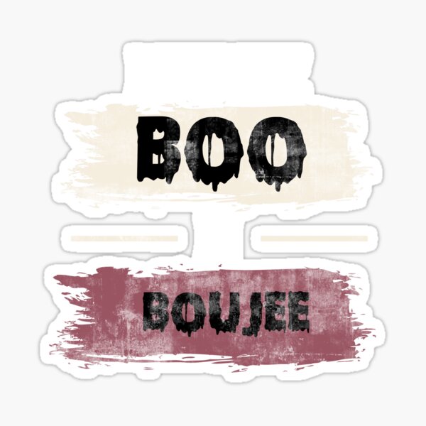 Boujee Gifts & Merchandise for Sale | Redbubble