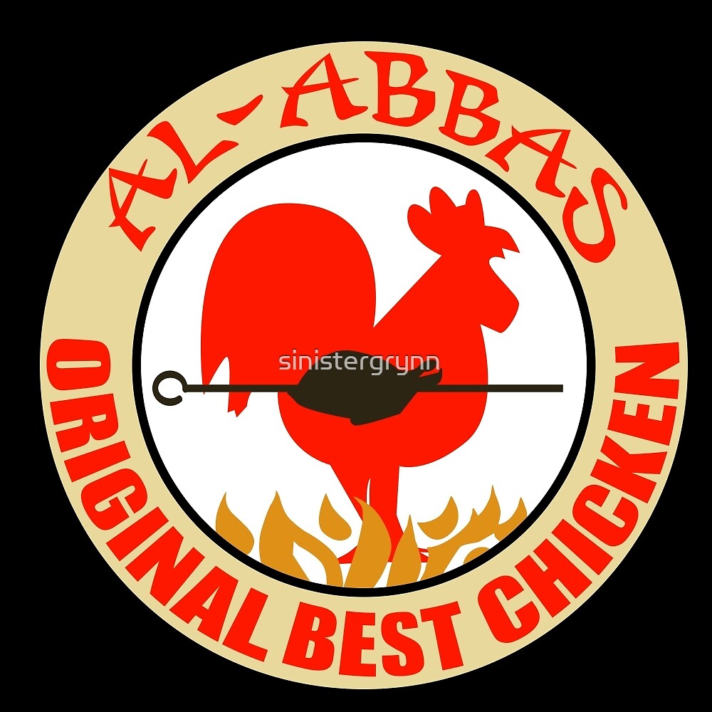 "Al-Abbas: Original Best Chicken" by sinistergrynn | Redbubble