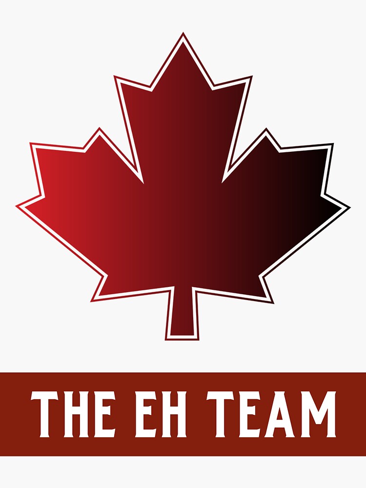 "The EH team. Canadian pride maple leaf" Sticker for Sale by Hottest ...