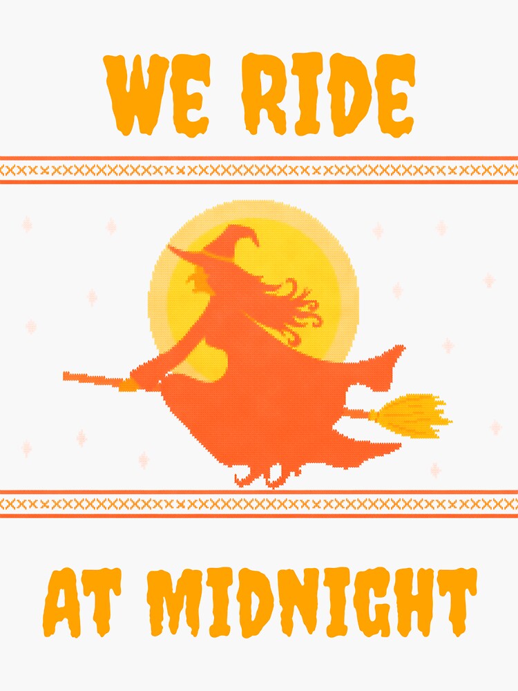"We Ride, at midnight!" Sticker for Sale by SpreadEagle2020 | Redbubble