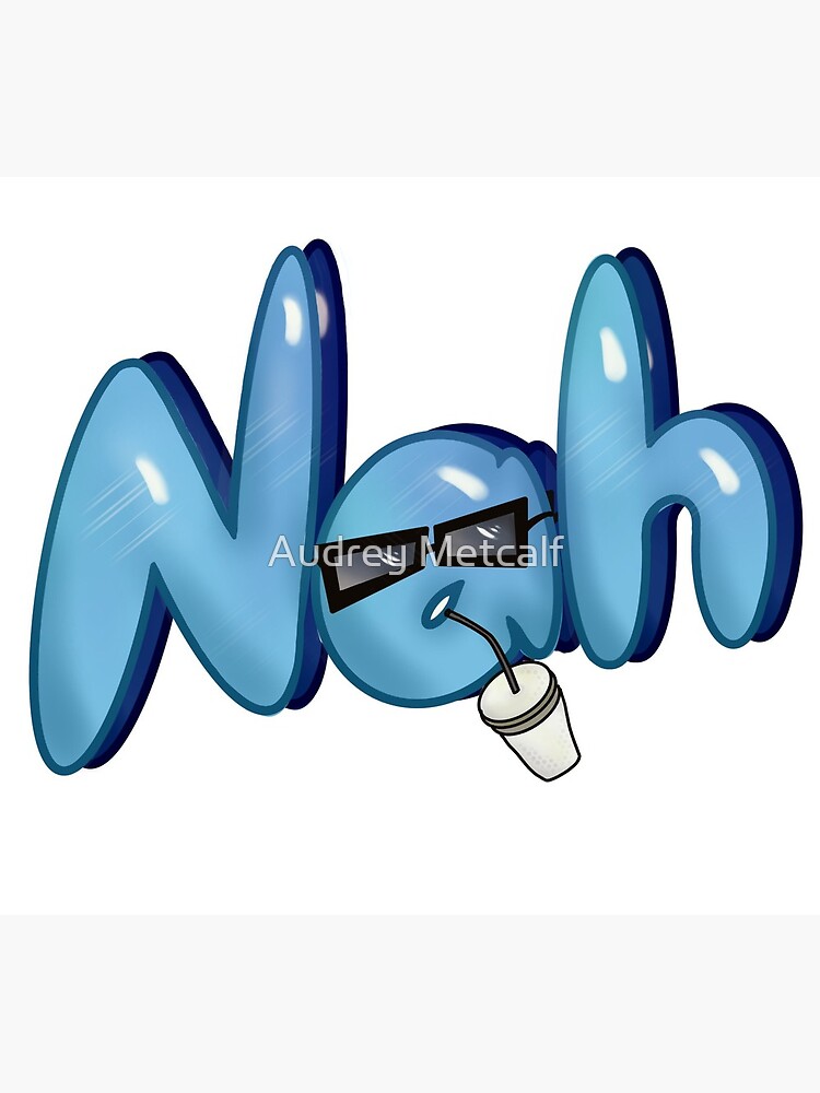 "Nah" Art Print for Sale by AUDREYHELLADOPE | Redbubble