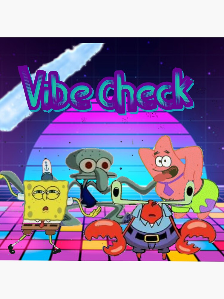 "Spongebob Vibe Check" Sticker by Antrod08 | Redbubble