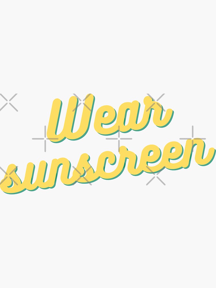 "Wear Sunscreen" Sticker for Sale by Narvca | Redbubble