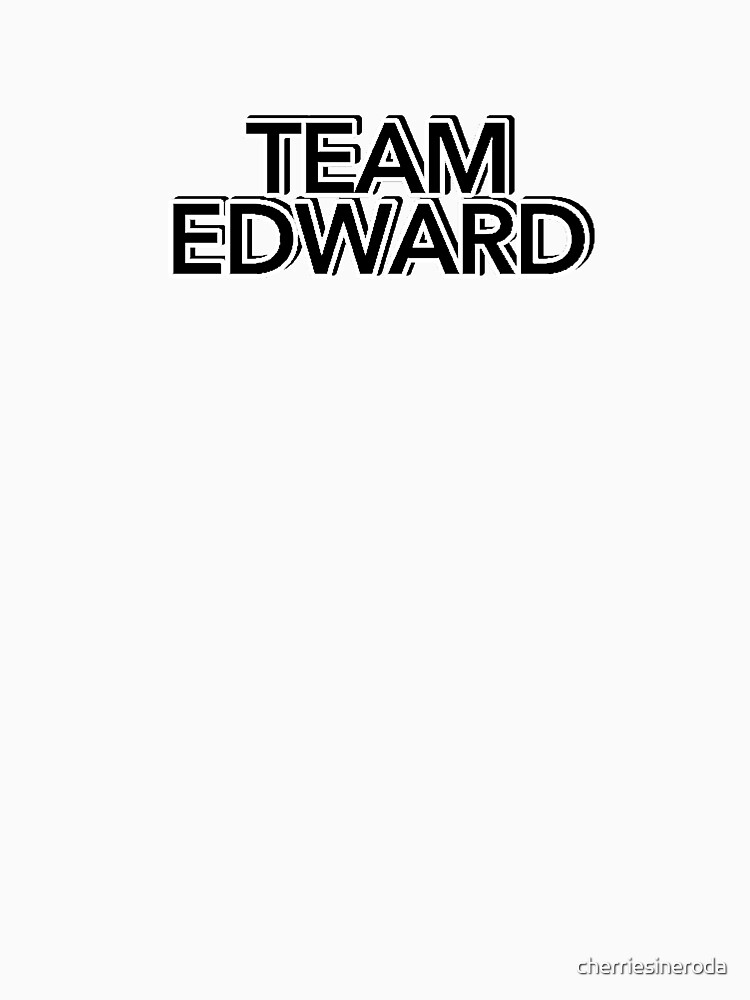 "Team Edward" T-shirt by cherriesineroda | Redbubble | twilight t ...