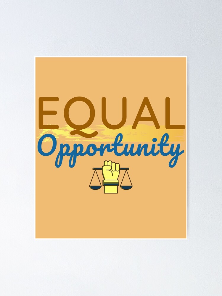"Equal opportunity" Poster for Sale by Tecnofa | Redbubble
