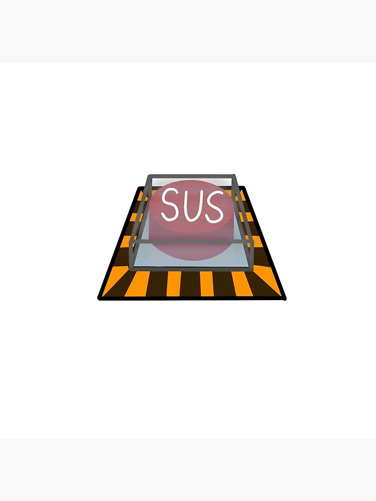 "Among Us Sus Button Design" Art Print by allisonsartwork | Redbubble