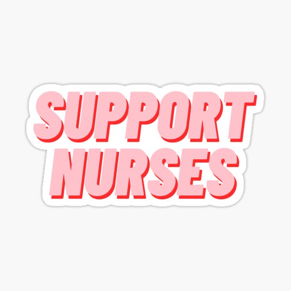 "Support Nurses" Sticker for Sale by polishalpaca | Redbubble