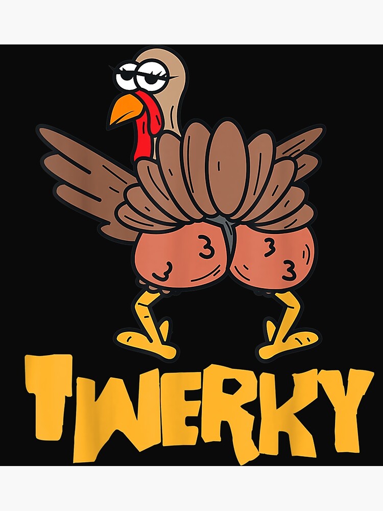 "Twerky Thanksgiving Lustiger Twerking Türkei Tanz" Leinwanddruck von ...