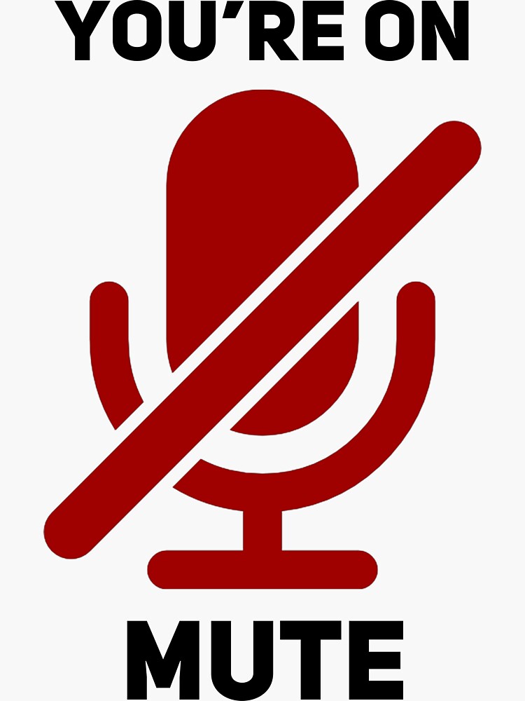 "You are on mute" Sticker for Sale by untagged-shop | Redbubble