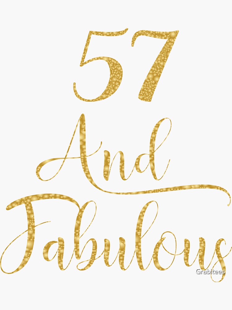 "Women 57 Years Old And Fabulous 57th Birthday Party graphic" Sticker ...