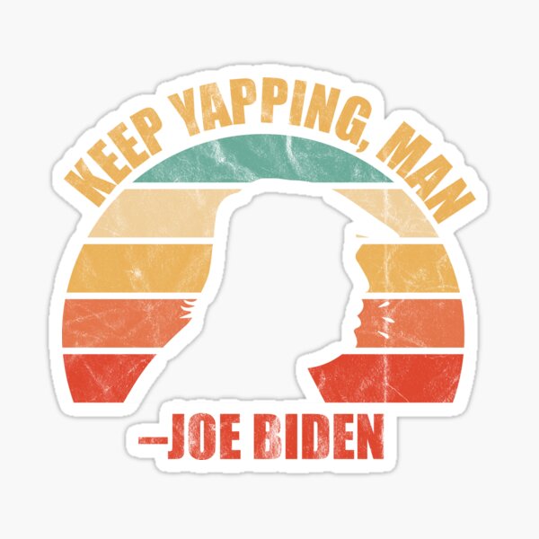 "Keep Yapping Man" Sticker for Sale by CrystalCrush | Redbubble