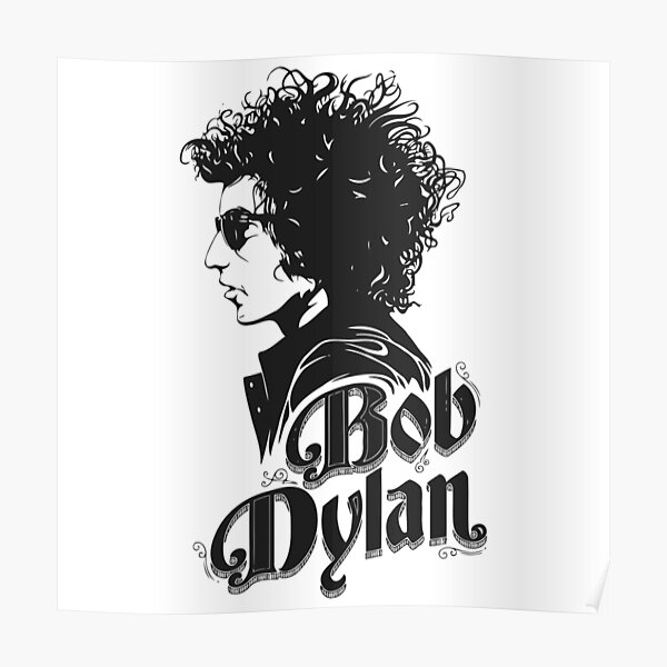 Bob Dylan Posters | Redbubble