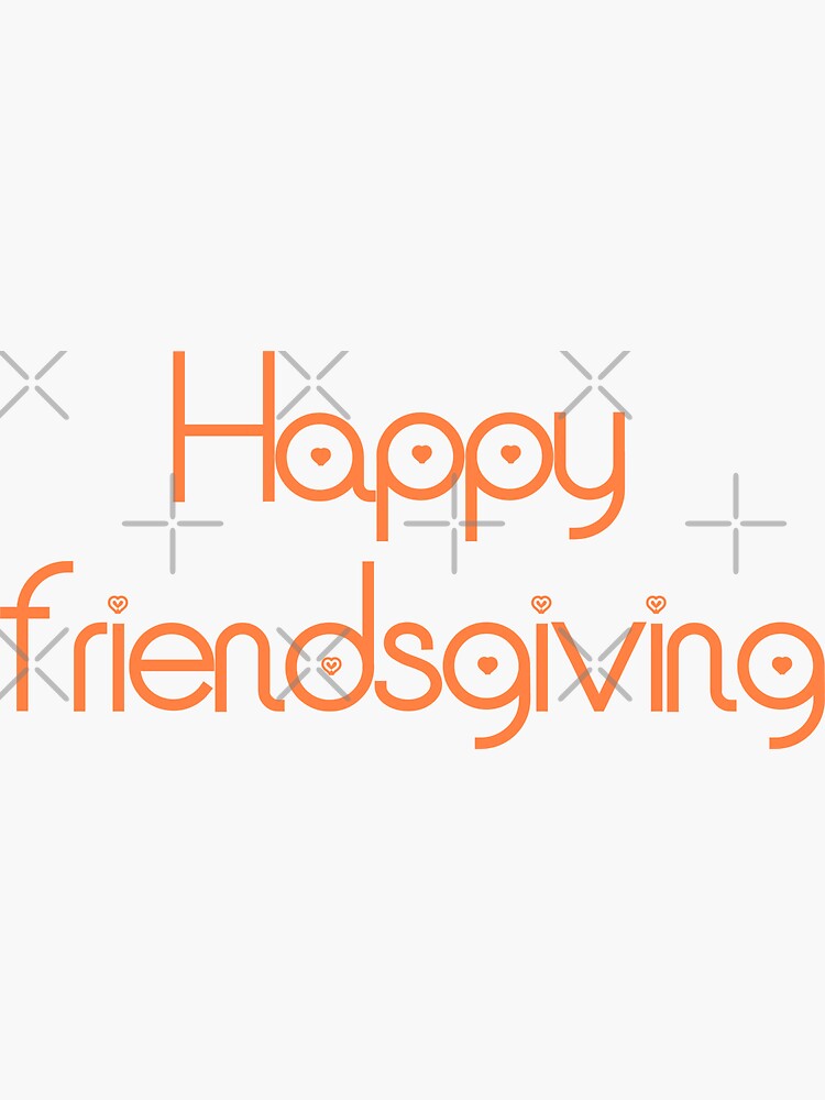 "Happy Friendsgiving 2020 " Sticker for Sale by Sellystickers | Redbubble