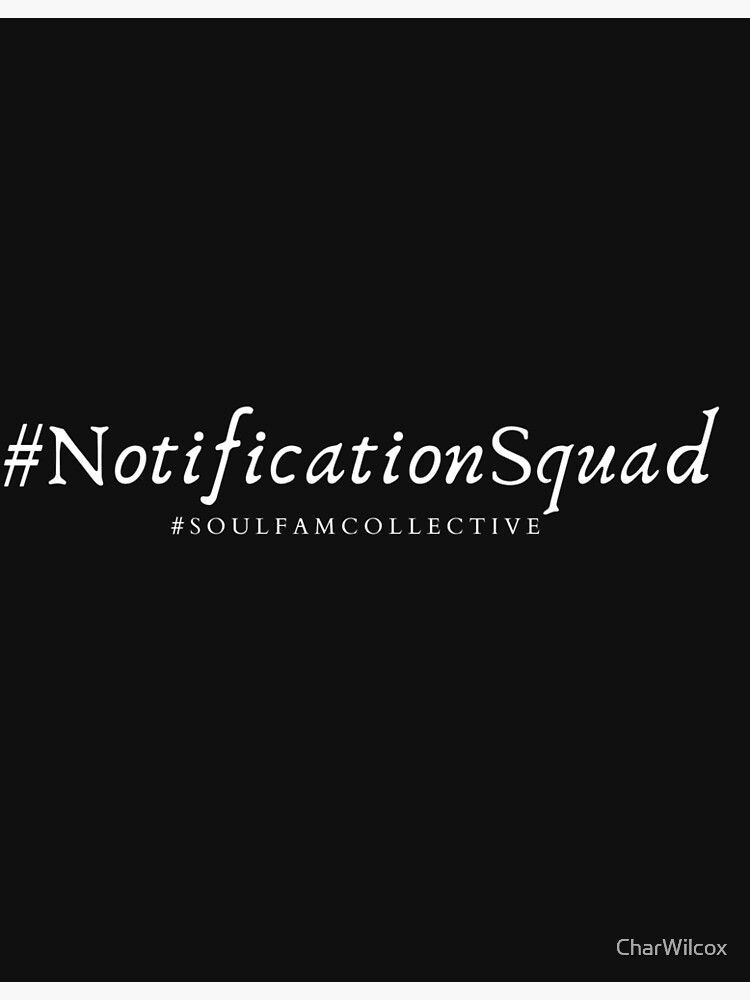 "Notification Squad for Social Media Fans " Poster by CharWilcox ...