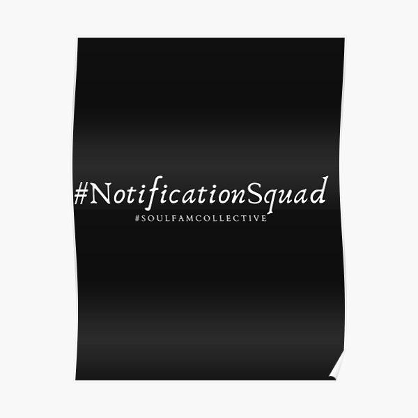 "Notification Squad for Social Media Fans " Poster by CharWilcox ...