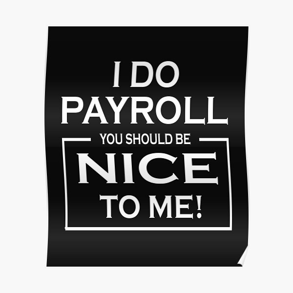 Payroll Posters | Redbubble
