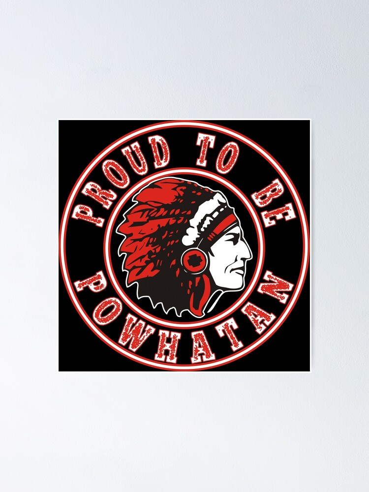"Native American - proud to be powhatan" Poster by nativeStor | Redbubble