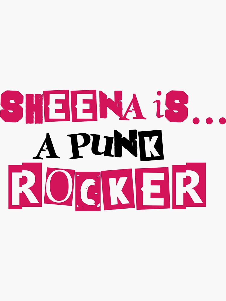 "Sheena is a Punk Rocker" Sticker for Sale by meganrose000 | Redbubble