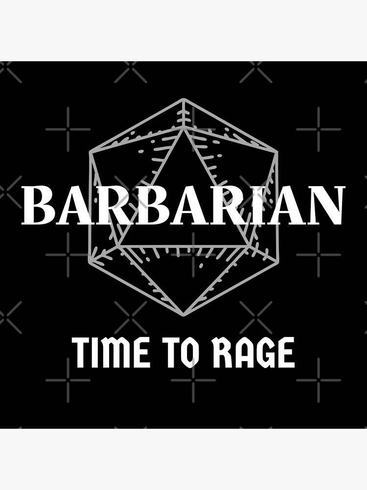 ""Time To Rage" DnD Barbarian Symbol D20 Print" Poster for Sale by ...