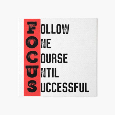 "Focus - Follow one course until successful - Motivational quote " Art ...