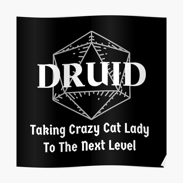 ""Taking Crazy Cat Lady To The Next Level" DnD Druid Class Print ...